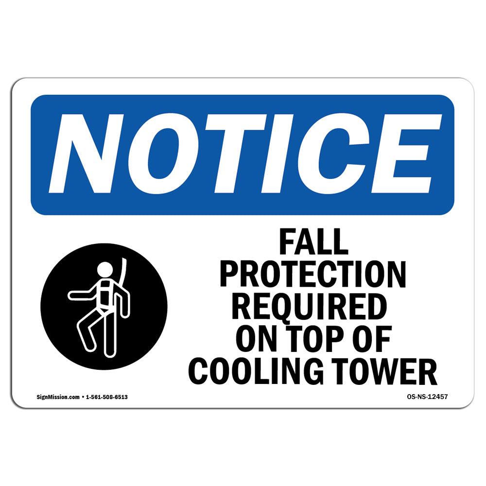 OSHA Notice - Fall Protection Required On Sign With Symbol | Heavy Duty ...