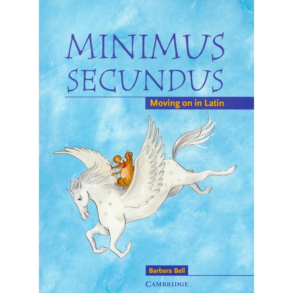Minimus: Minimus Secundus: Moving on in Latin (Paperback) - Walmart.com ...