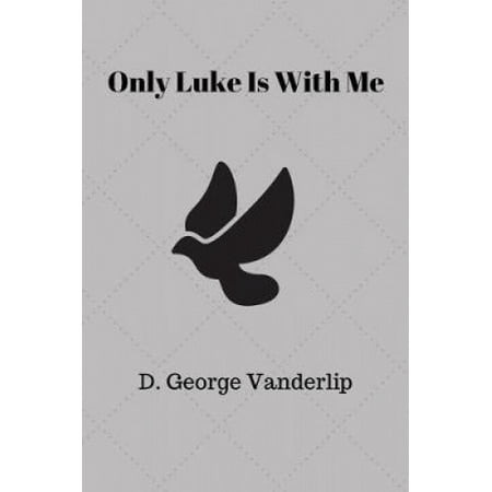 Only Luke is With Me | Walmart Canada