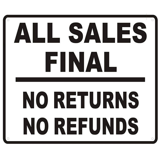 ALL SALES FINAL SIGN ( RUST Free Aluminium 10x12 ) - Walmart.com