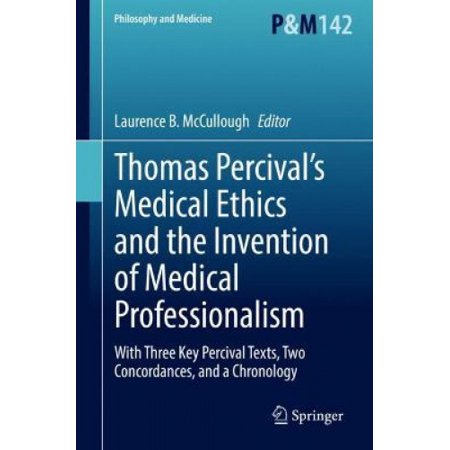 Thomas Percival's Medical Ethics and the Invention of Medical ...
