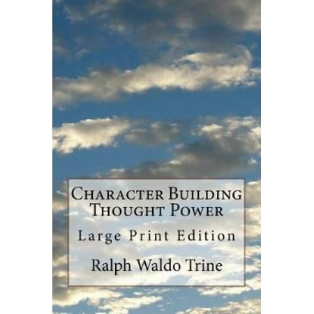 Character Building Thought Power: Large Print Edition | Walmart Canada