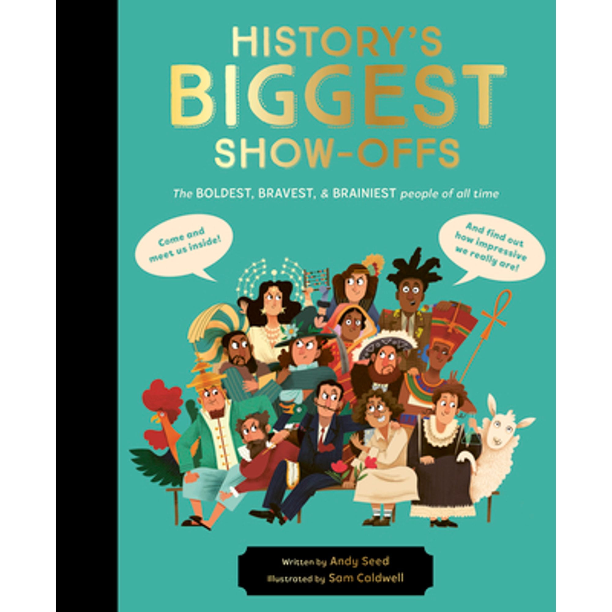 Pre-Owned History's Biggest Show-Offs: The Boldest, Bravest and ...