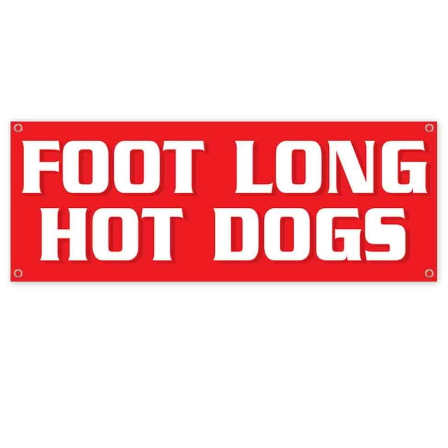 Foot Long Hot Dogs 13 oz Vinyl Banner With Metal Grommets - Walmart.com