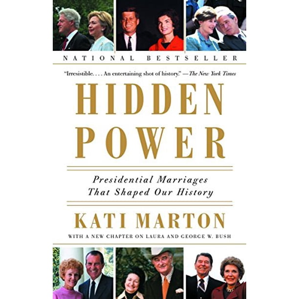 Hidden Power: Presidential Marriages That Shaped Our History - Walmart.ca