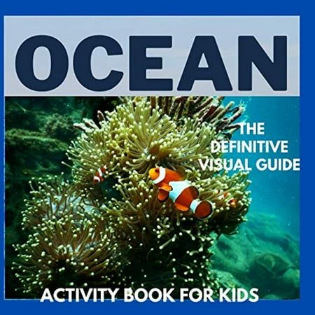Ocean: The Definitive Visual Guide: Activity Book for Kids: Positive ...