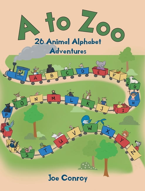 A to Zoo: 26 Animal Alphabet Adventures (Hardcover) - Walmart.com
