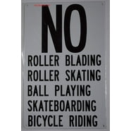 No Skateboarding No Rollerblading No Bicycle Riding Sign - Walmart.com