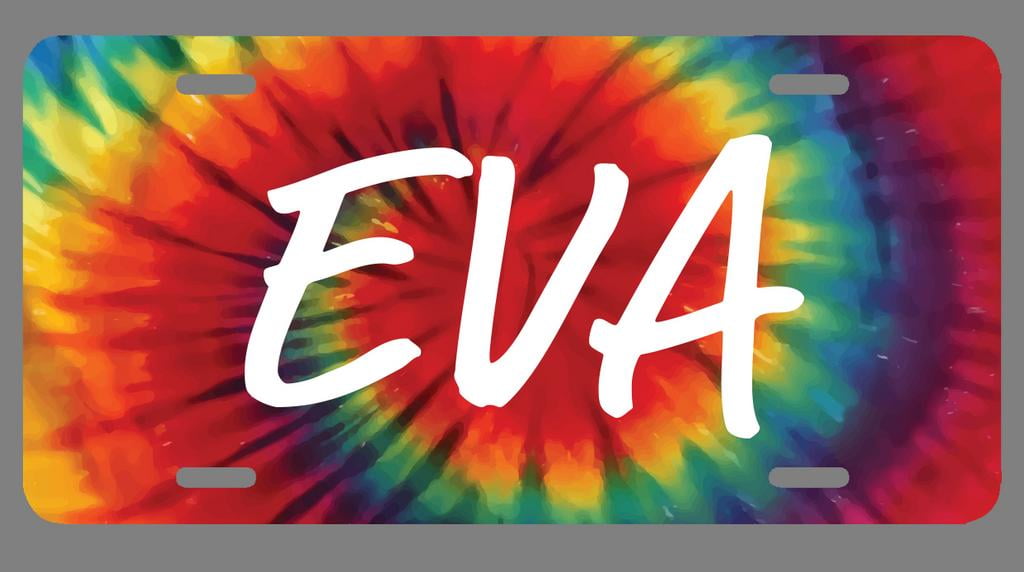 Eva Name Tie Dye Style License Plate Tag Vanity Novelty Metal | UV ...