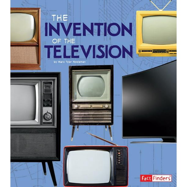 World-Changing Inventions: The Invention of the Television (Hardcover ...