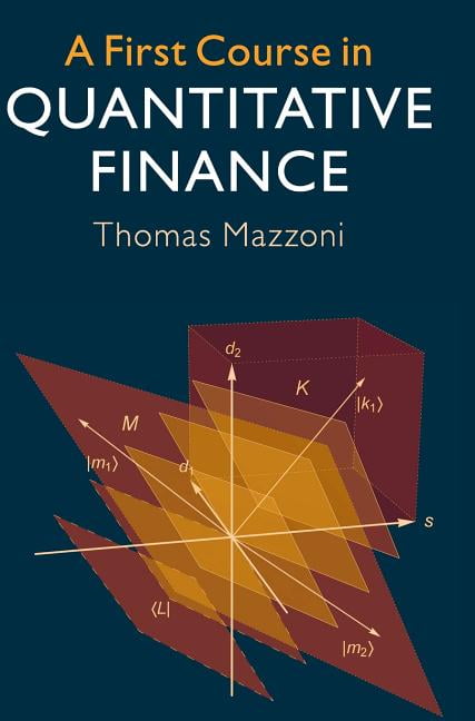 A First Course in Quantitative Finance (Hardcover) - Walmart.com