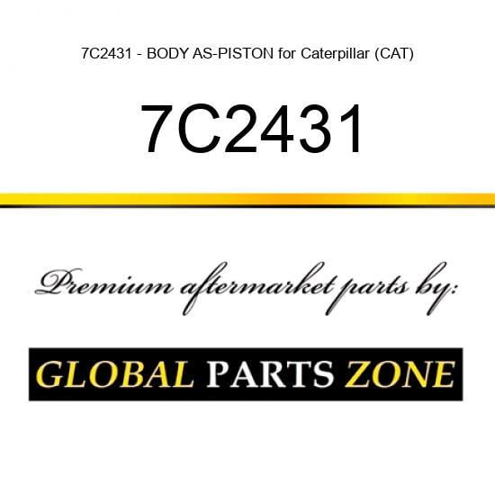 7C2431 - BODY AS-PISTON for Caterpillar (CAT) - Walmart.com