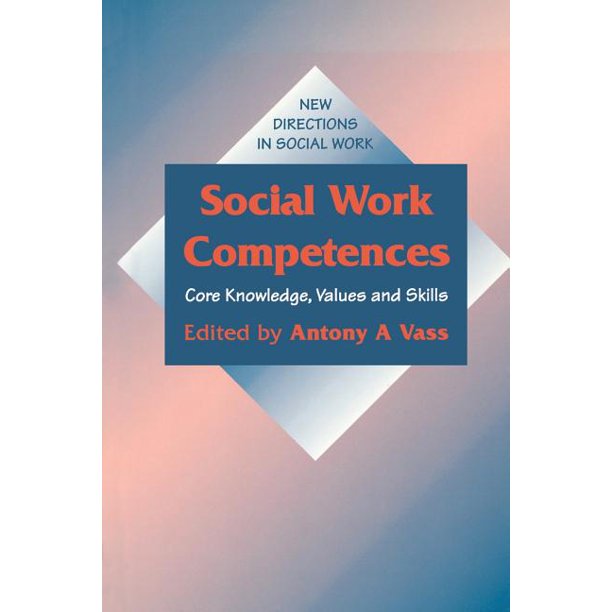 New Directions in Social Work: Social Work Competences : Core Knowledge ...