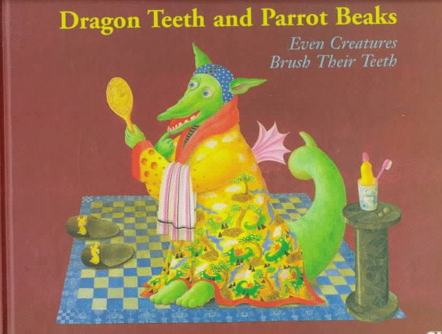 Pre-Owned Dragon Teeth and Parrot Beaks : Even Creatures Brush Their ...