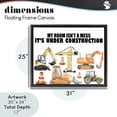 Not A Mess Under Construction Black Framed Floater Canvas Wall Art ...