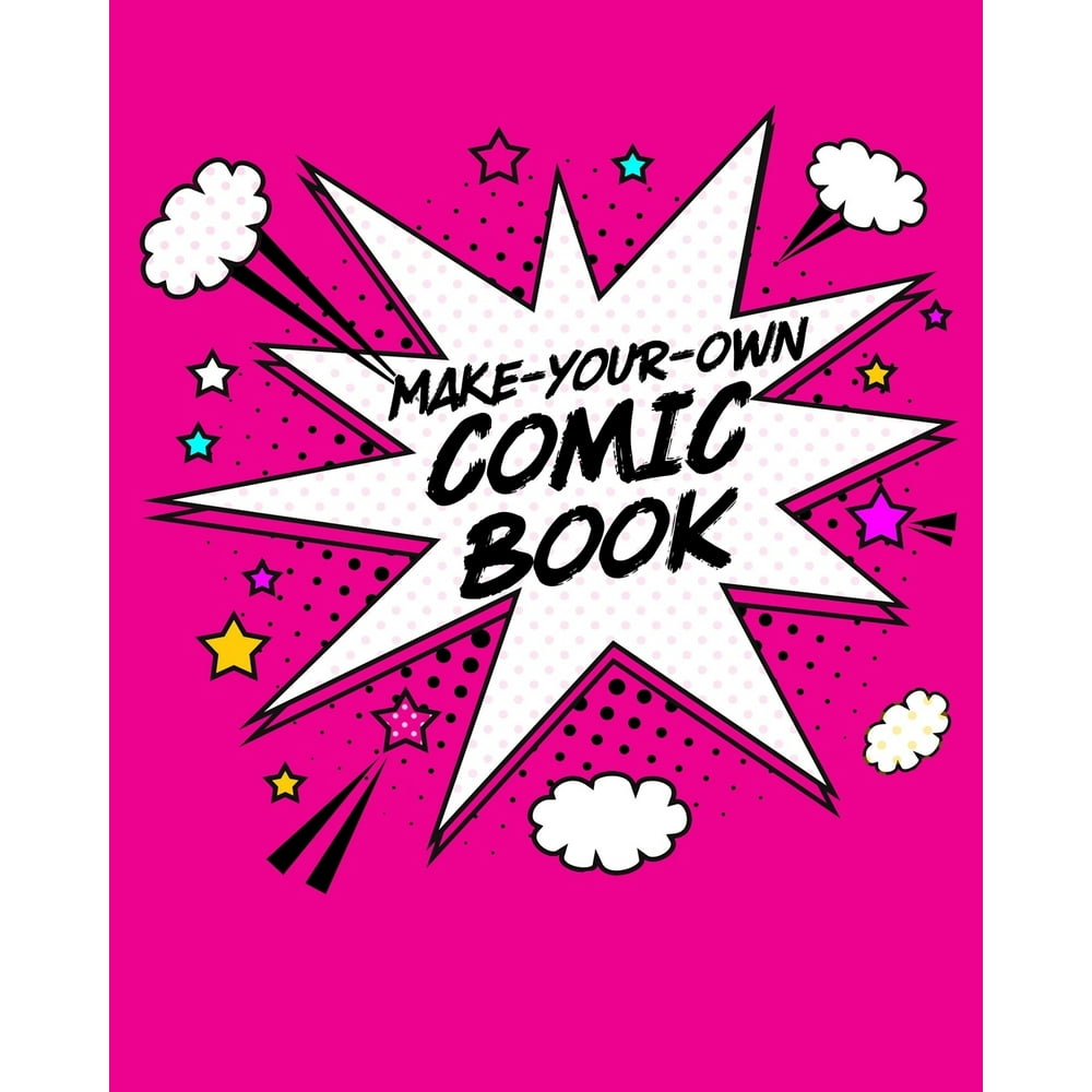 Make Your Own Comic Book Create Your Own Graphic Novel For Kids Blank make-your-own-comic-book-create-your-own-graphic-novel-for-kids-blank