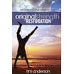 Original Strength Restoration: Returning to the Original You ...