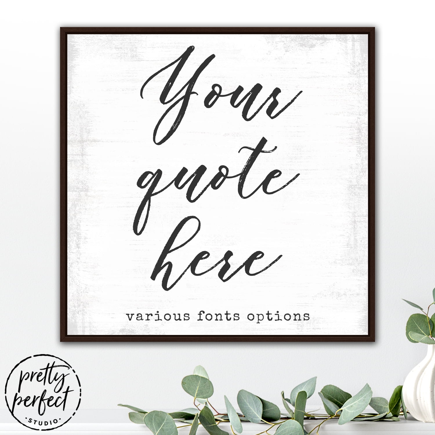 Pretty Perfect Studio Create Your Own Custom Canvas Quote Sign on Wall ...