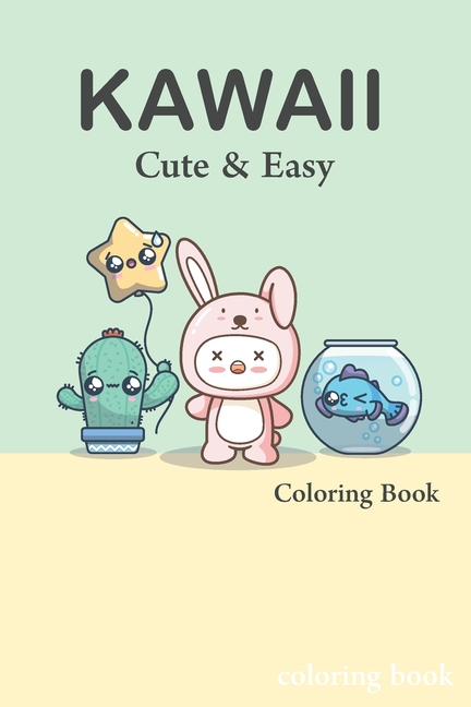 Cute and Easy Kawaii Colouring Book: easy kawaii colouring book fun ...
