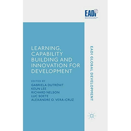 Learning, Capability Building and Innovation for Development (EADI ...