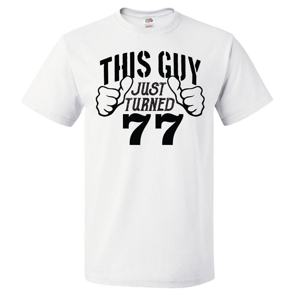 77th Birthday Gift For 77 Year Old This Guy Turned 77 T Shirt Gift 77th-birthday-gift-for-77-year-old-this-guy-turned-77-t-shirt-gift
