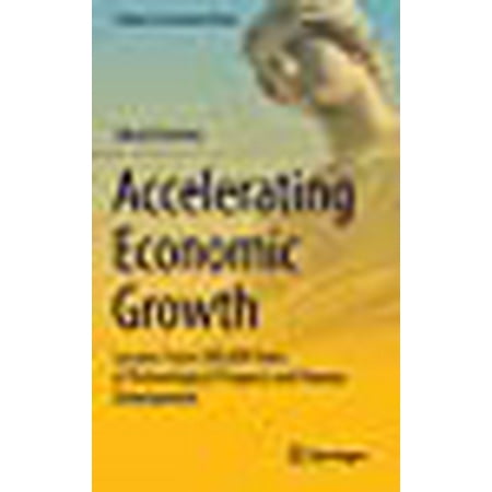 Accelerating Economic Growth: Lessons From 200,000 Years of ...