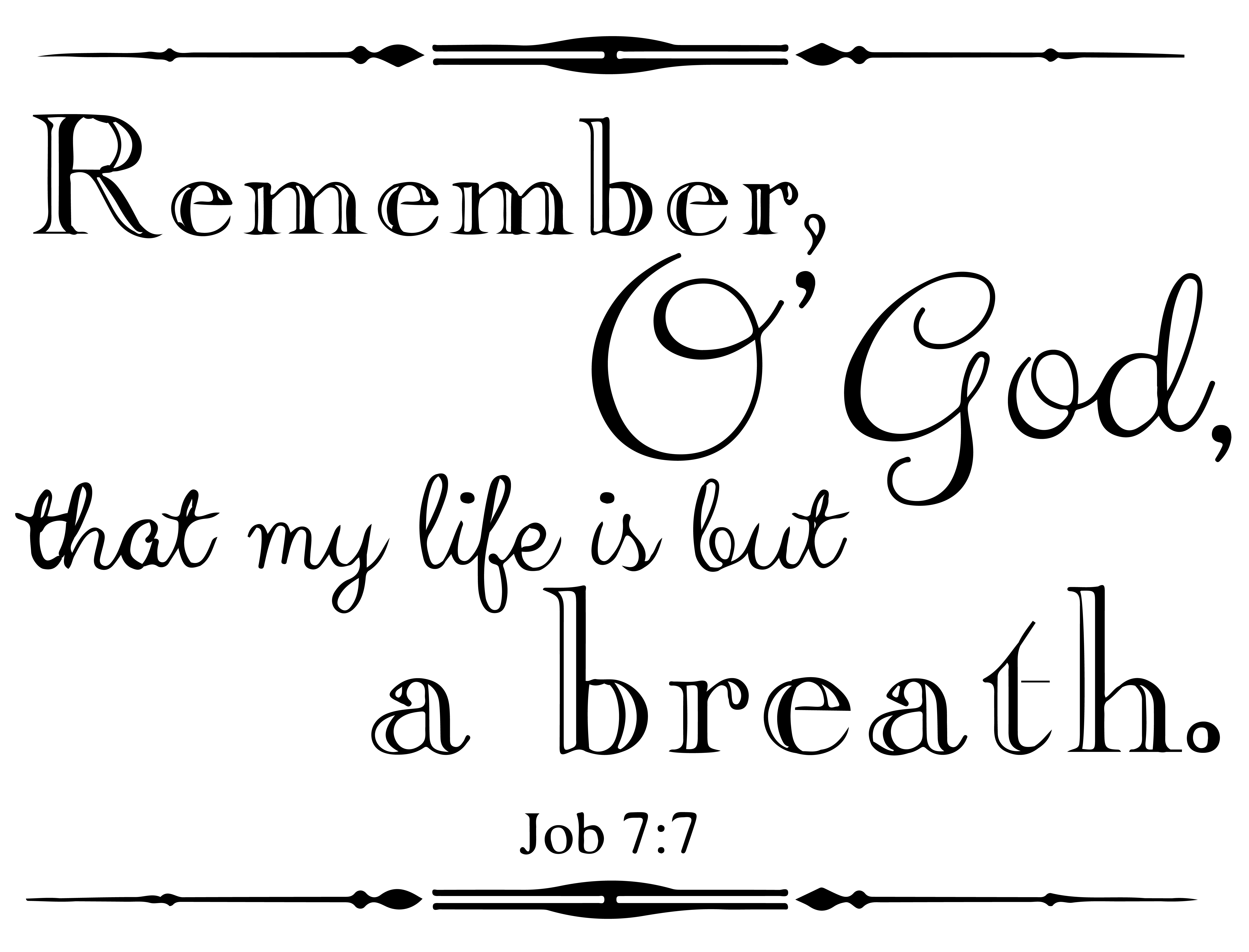 Job 7:7 Remember, o'god, that my life is but aâ ¦ Vinyl Decal Sticker ...