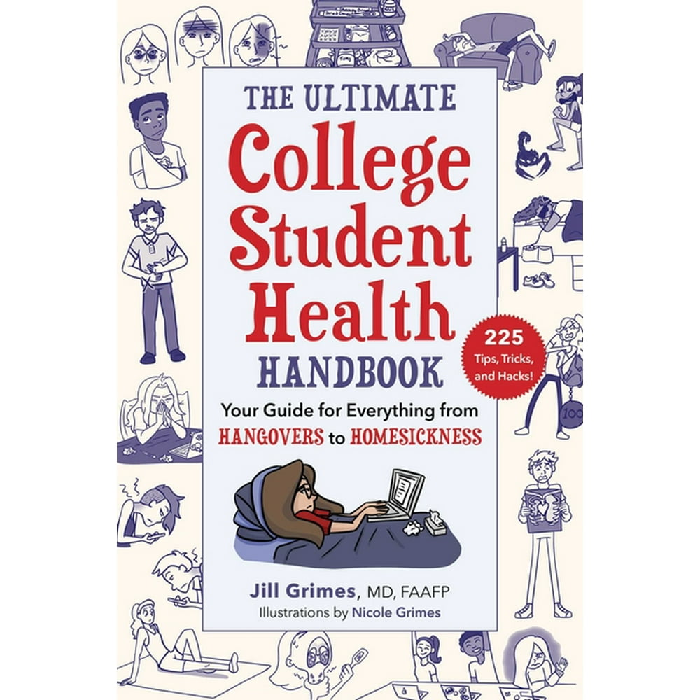 The Ultimate College Student Health Handbook : Your Guide for ...