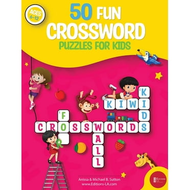 Crossword Puzzles for Kids Ages 9 To 12: An Easy Level Crossword Puzzle ...