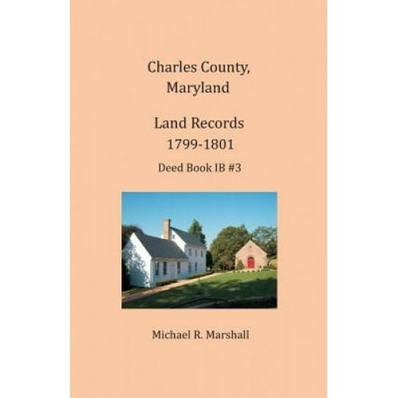 Charles County, Maryland, Land Records, 1799-1801 | Walmart Canada
