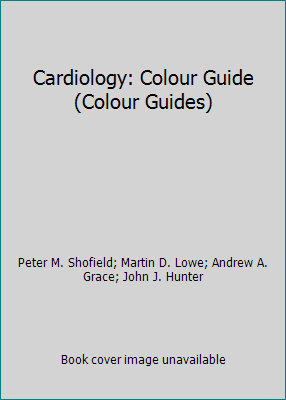 Pre-Owned Cardiology: Colour Guide (Paperback) 0443061130 9780443061134 ...