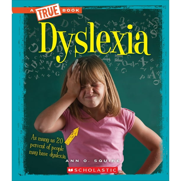 A True Book: Health: Dyslexia (a True Book: Health) (Paperback ...