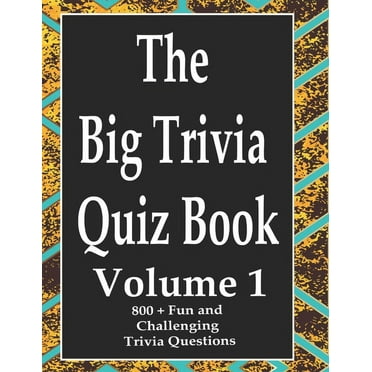 Ultimate Trivia, Volume 1: 800 + Fun and Challenging Trivia Questions ...