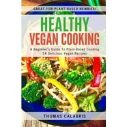 Home Cooking Recipes: Sustainable Home Cooking with Paleo and Vegan ...