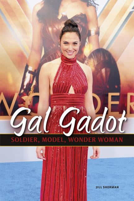 Gal Gadot: Soldier, Model, Wonder Woman - Walmart.com - Walmart.com