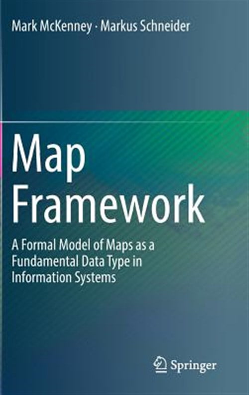Pre-Owned Map Framework: A Formal Model of Maps as a Fundamental Data ...