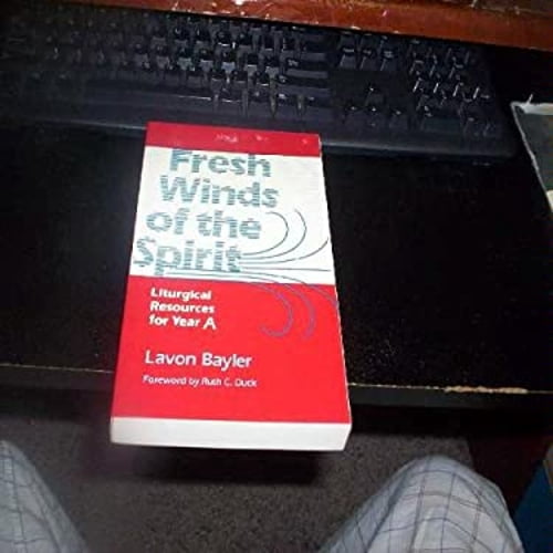 Pre-Owned Fresh Winds of the Spirit: Liturgical Resources for Year A ...