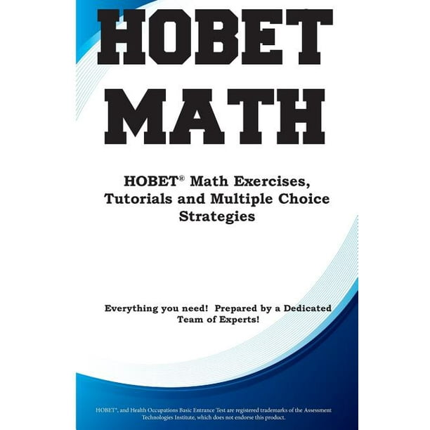 HOBET Math: HOBET(R) Math Exercises, Tutorials and Multiple Choice Strategies (Paperback ...