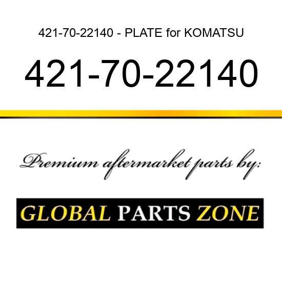 421-70-22140 - PLATE for KOMATSU - Walmart.com