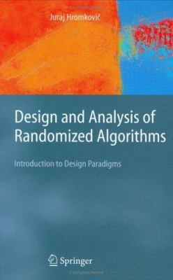 Pre-Owned Design and Analysis of Randomized Algorithms: Introduction to Design Paradigms ...