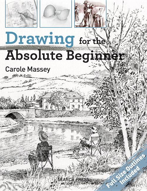 Absolute Beginner Art: Drawing for the Absolute Beginner (Paperback ...