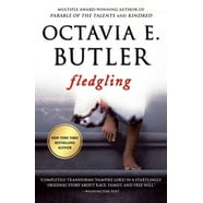 Octavia E. Butler: Kindred, Fledgling, Collected Stories (LOA #338 ...