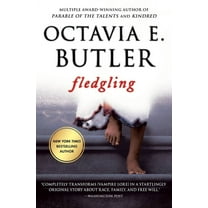 Octavia E. Butler: Kindred, Fledgling, Collected Stories (LOA #338 ...
