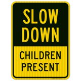 Slow Down Children Present Sign, Traffic Sign, 18x24 Reflective ...