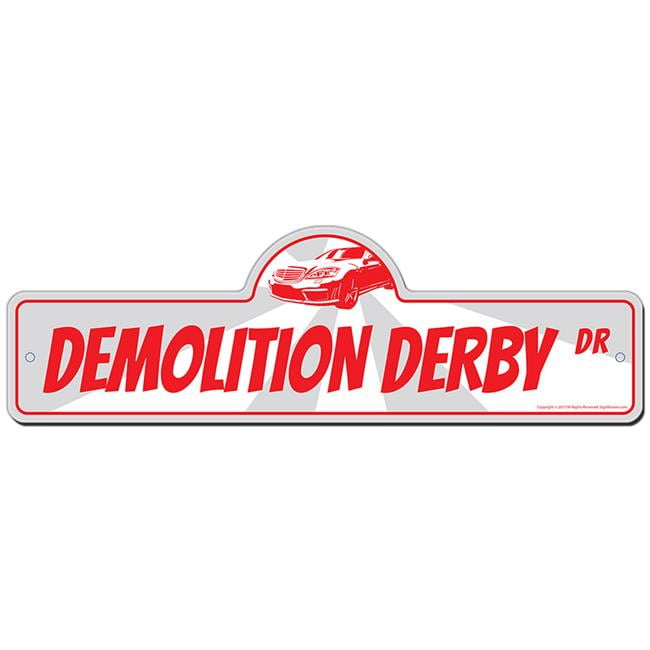 SignMission P-720 Demolition Derby 20 x 7 in. Street Sign - Demolition ...