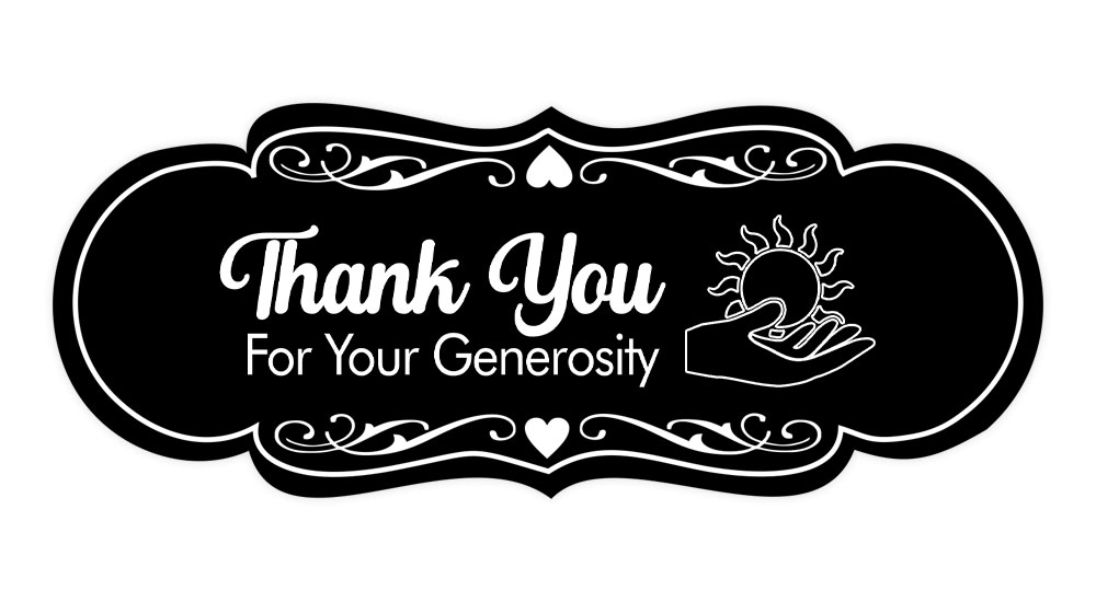 Signs ByLITA Designer Thank You for Your Generosity Sign (Black ...