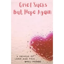 So Sorry for Your Loss: How I Learned to Live with Grief, and Other Grave Concerns, (Paperback ...