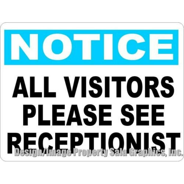 Notice All Visitors Please See Receptionist Sign - Walmart.com