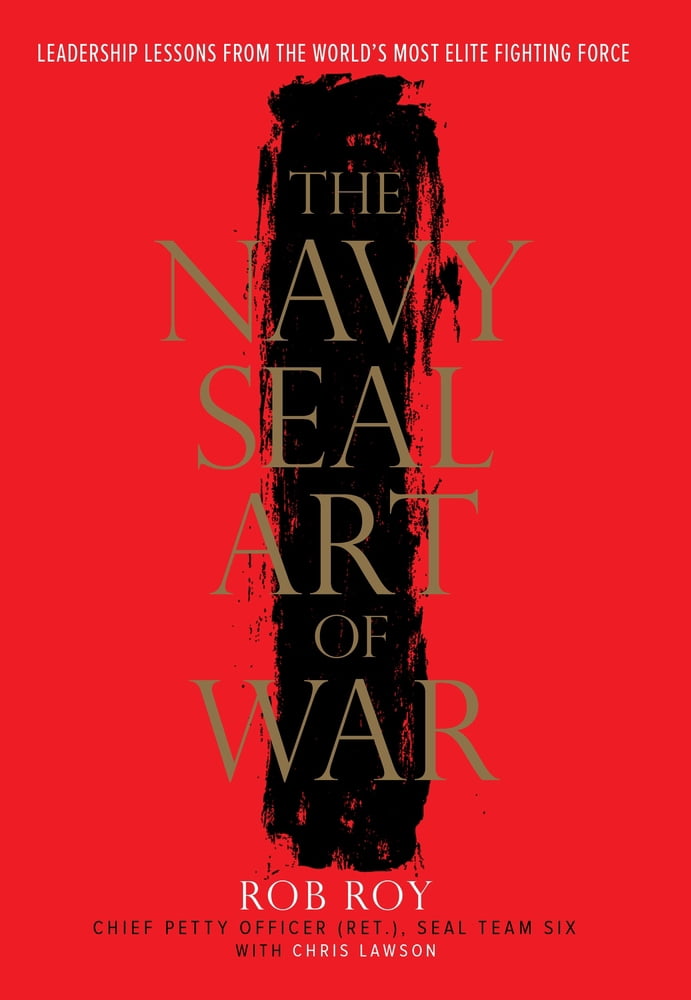 Pre-Owned The Navy Seal Art of War: Leadership Lessons from the World's ...