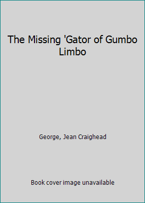Pre-Owned The Missing 'Gator of Gumbo Limbo (Unknown) 0780722434 ...